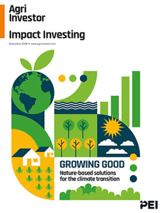 Agri Investor | Forestry and agriculture private equity